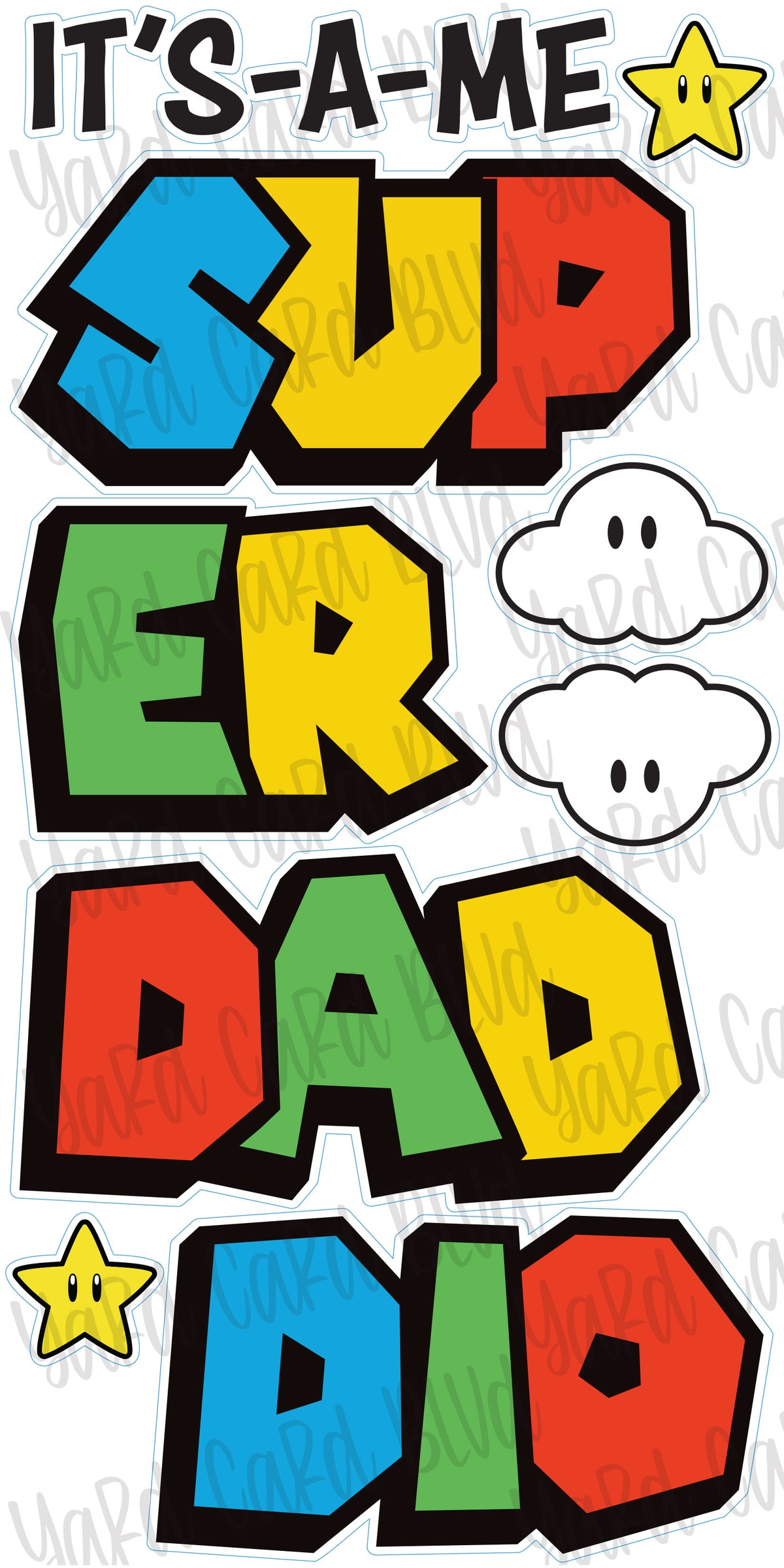 Super Daddio EZ Set — Yard Card Blvd
