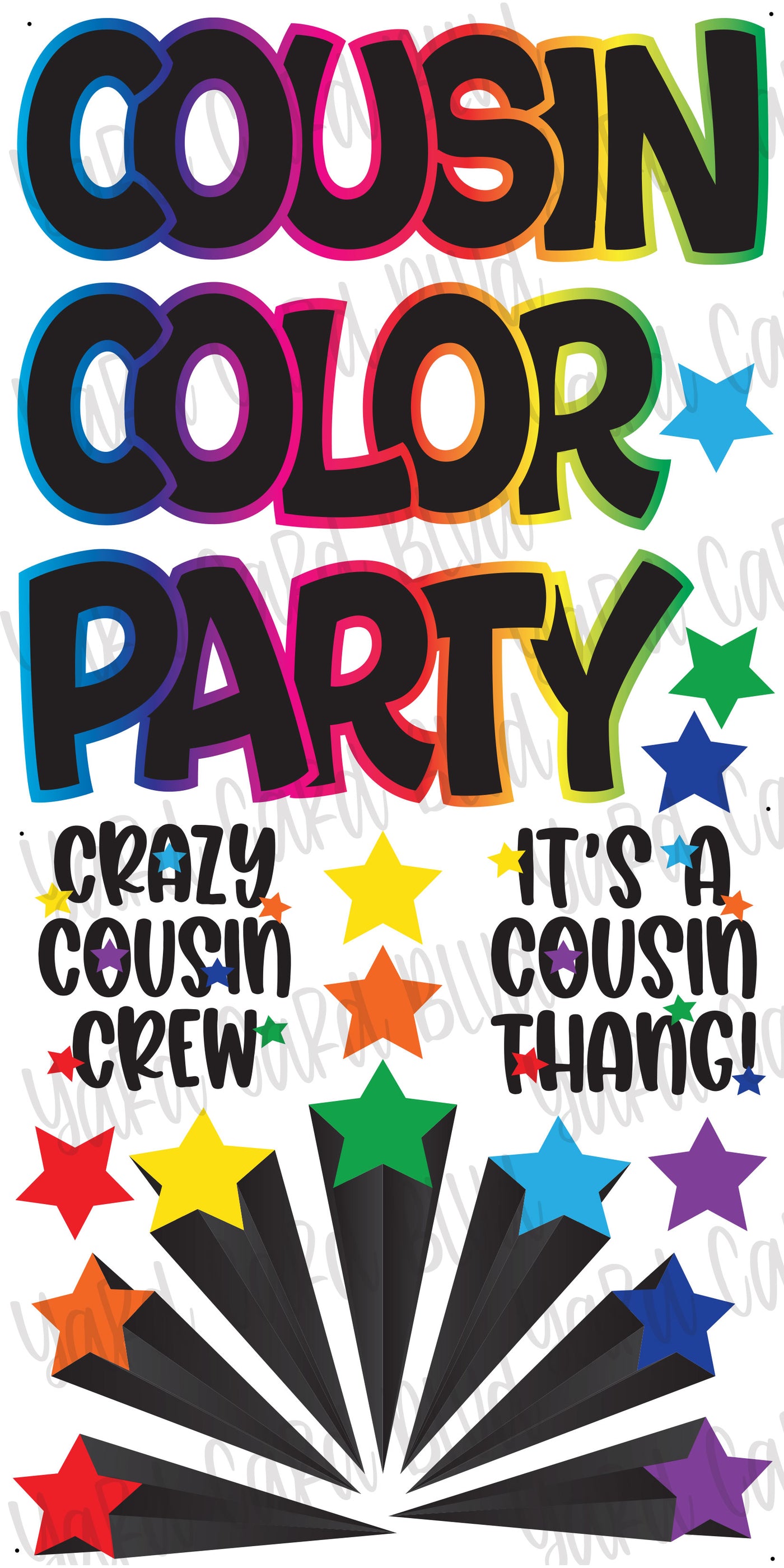 Cousin Color Party — Yard Card Blvd