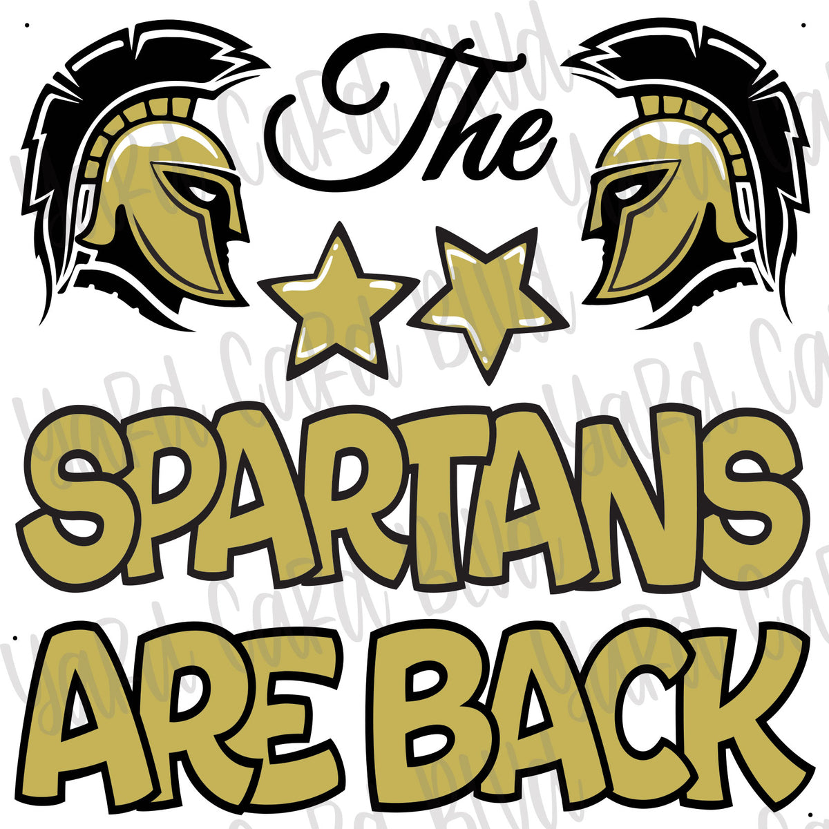 The Spartans Are Back Half Sheet — Yard Card Blvd