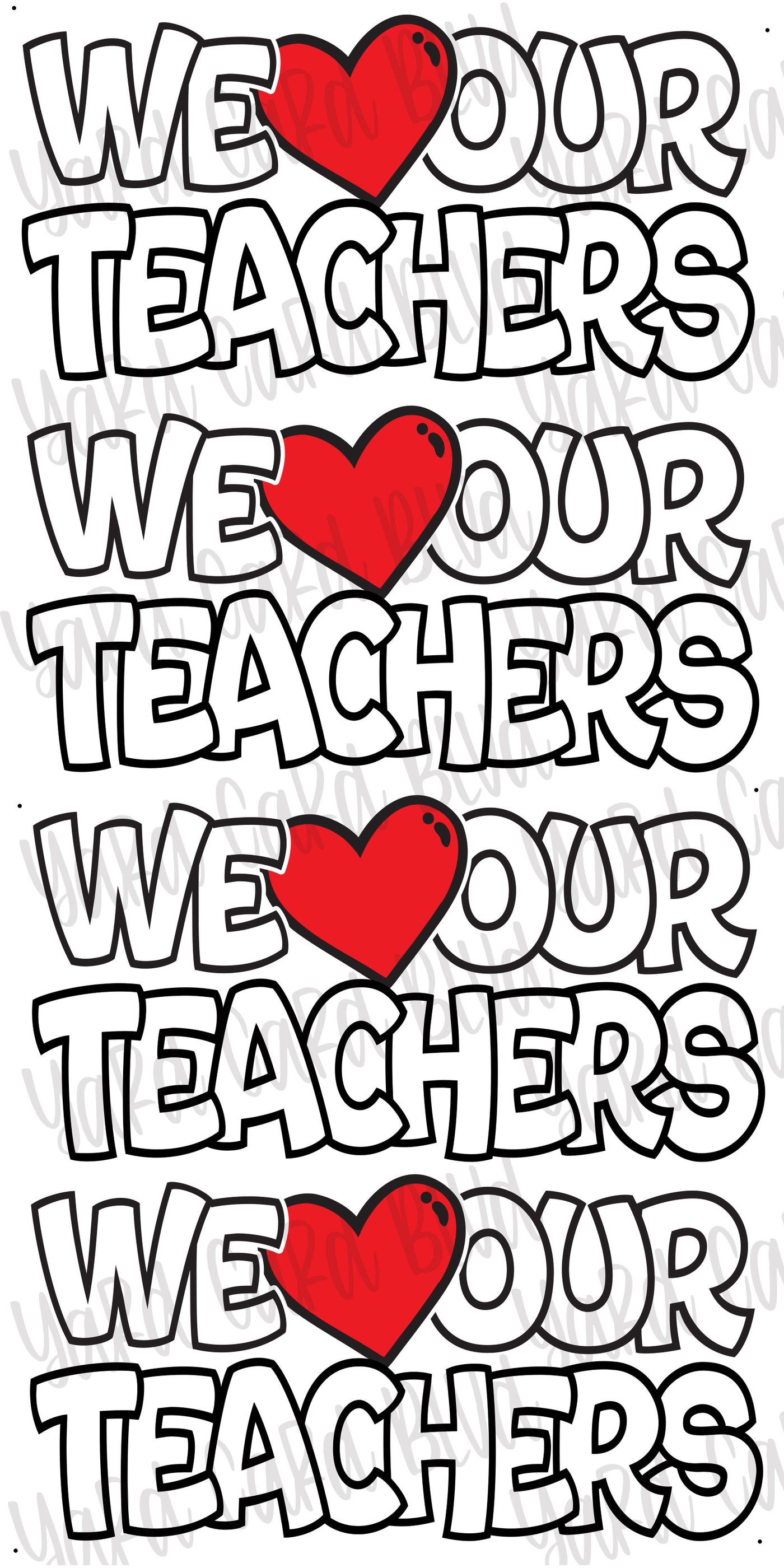 We Love Our Teachers Splash Set - White Letters — Yard Card Blvd